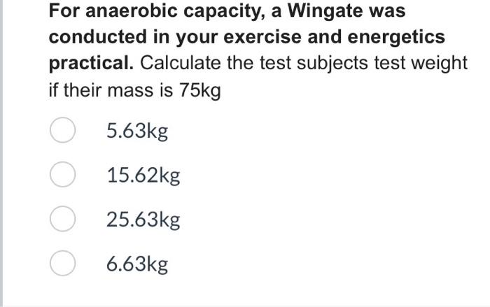 Solved For anaerobic capacity, a Wingate was conducted in | Chegg.com