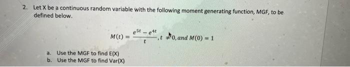 Solved Let X be a continuous random variable with the | Chegg.com