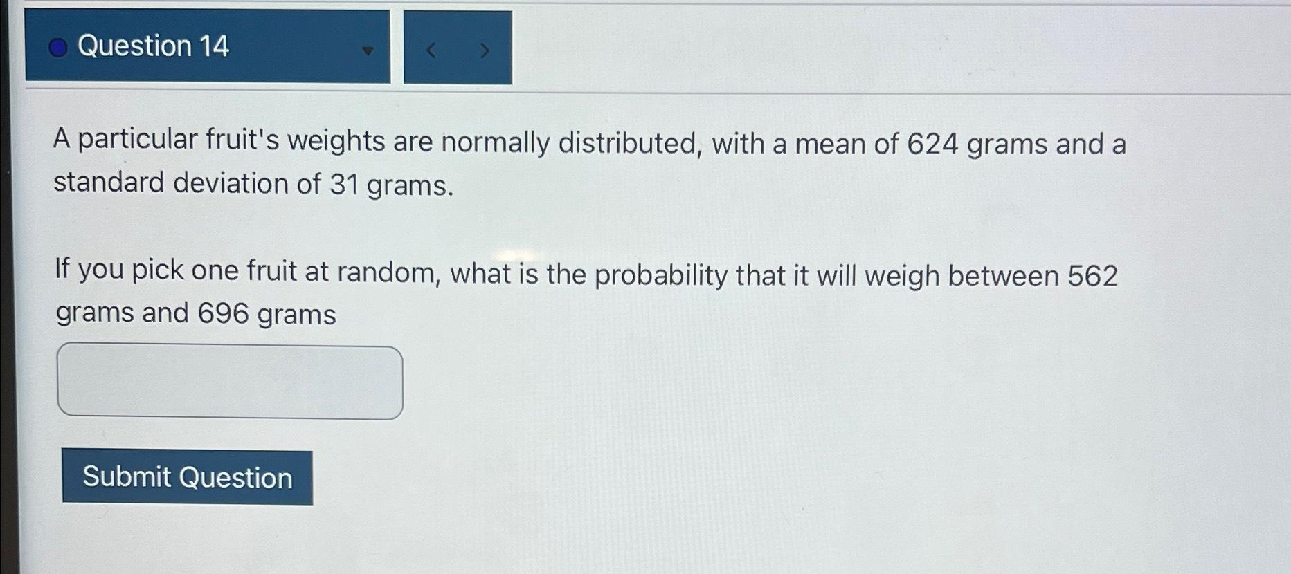 Solved Question 14A particular fruit's weights are normally | Chegg.com