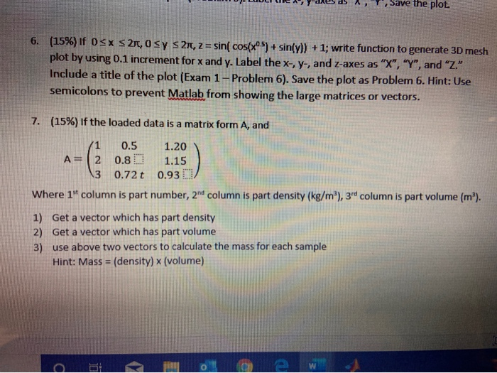 Solved me dus , Save the plot. 6. (15%) If OsX s 2, 0 Sy s | Chegg.com
