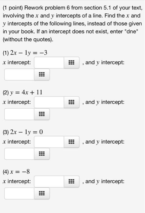 Solved (1 point) Rework problem 6 from section 5.1 of your | Chegg.com