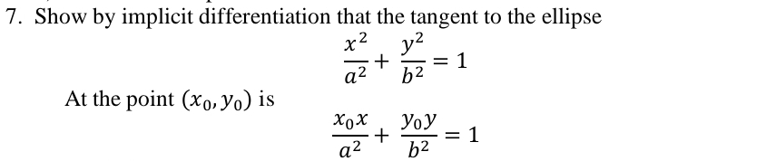 Solved Show by implicit differentiation that the tangent to | Chegg.com