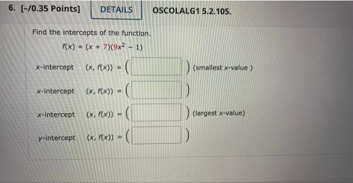 Solved Find the intercepts of the function. \[ | Chegg.com