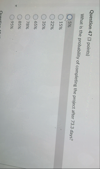 Solved Question 47 (3 ﻿points)What is the probability of | Chegg.com