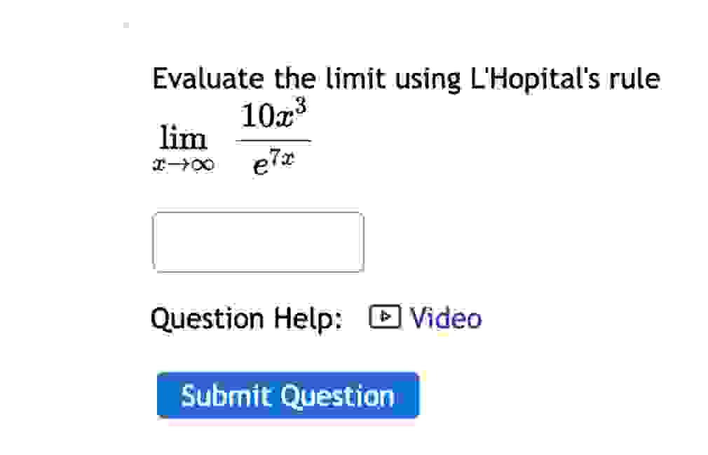 Solved Evaluate the limit using L'Hopital's | Chegg.com