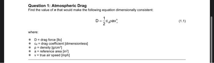 Solved Question 1: Atmospheric Drag Find the value of n that | Chegg.com