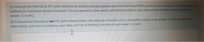 Solved 1. (i) compute the theoretical ATP yield obtained by | Chegg.com