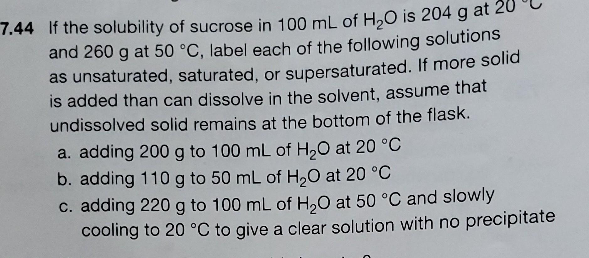 Solved 44 If the solubility of sucrose in 100 mL of H2O is | Chegg.com