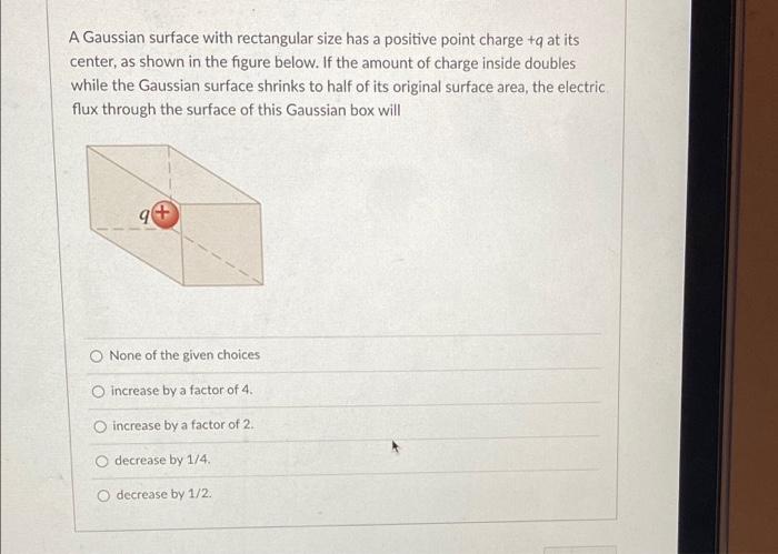 Solved A Gaussian surface with rectangular size has a | Chegg.com
