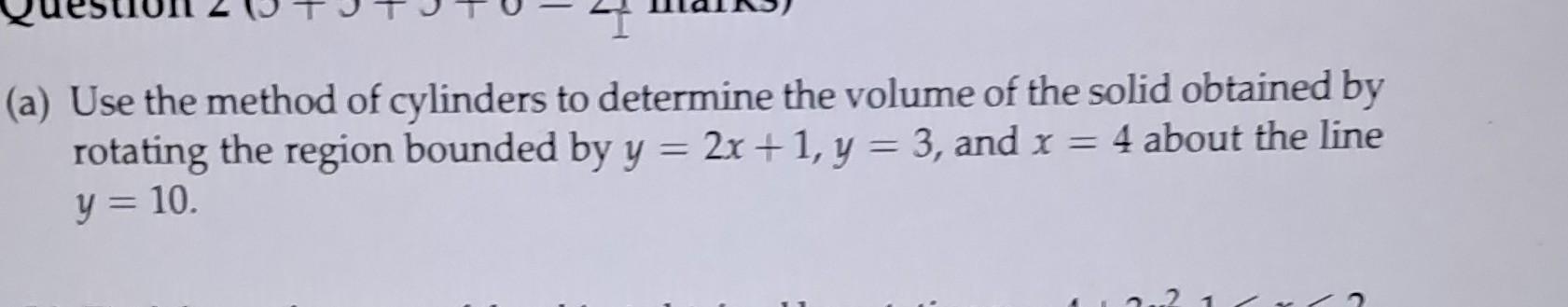 Solved a) Use the method of cylinders to determine the | Chegg.com