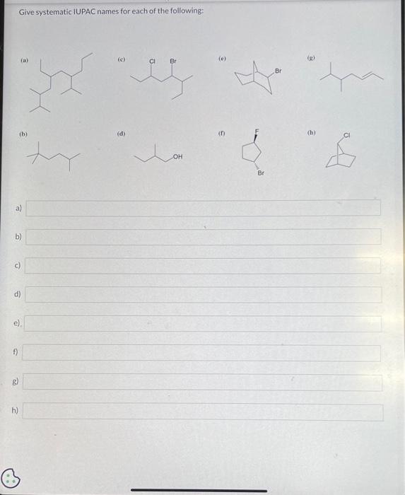 Solved Give systematic IUPAC names for each of the | Chegg.com