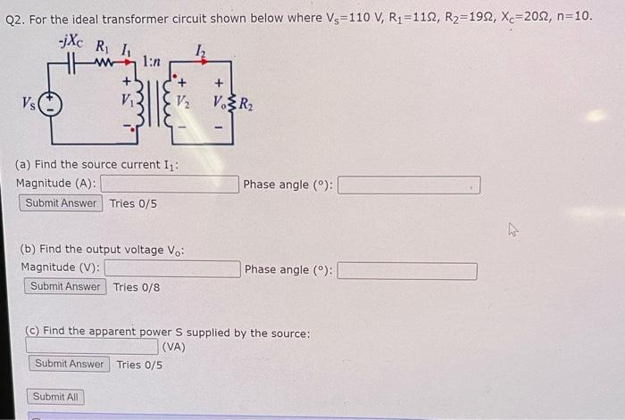 Solved Q2. For the ideal transformer circuit shown below | Chegg.com