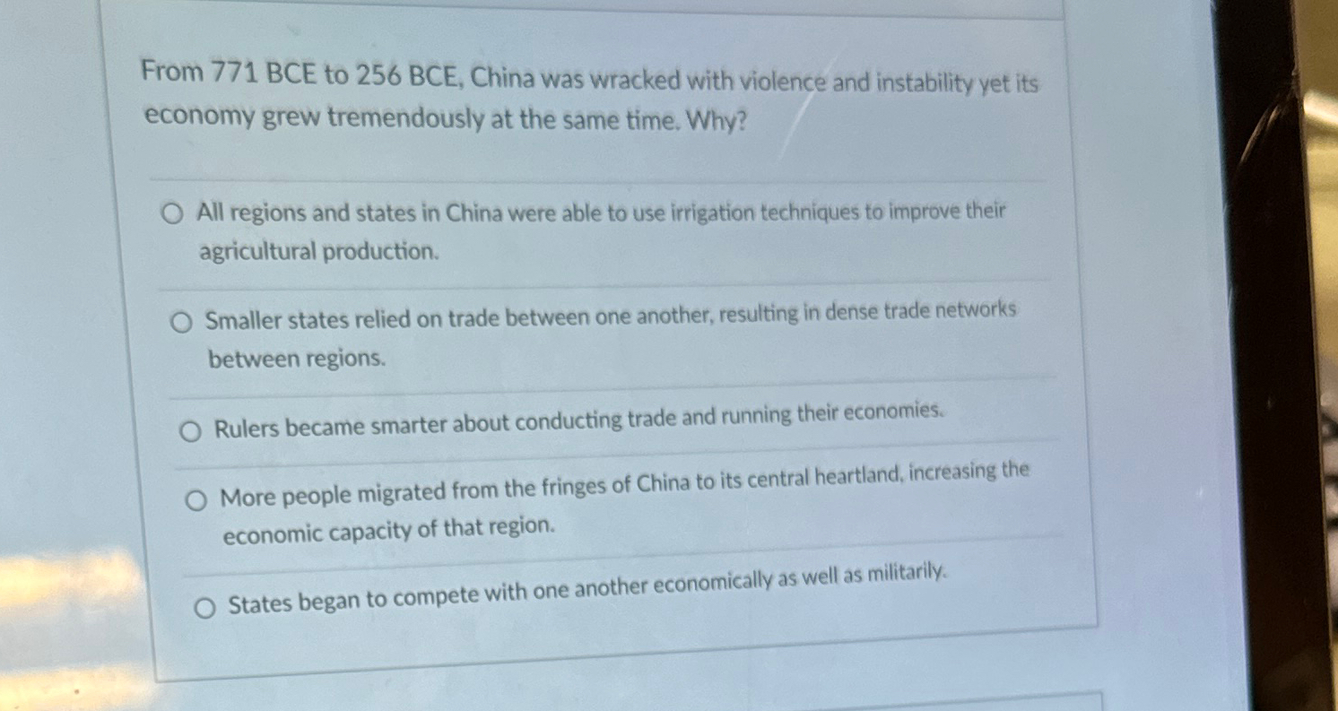 Solved From 771 ﻿BCE to 256 ﻿BCE, China was wracked with | Chegg.com