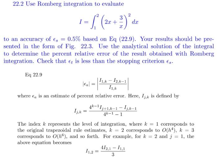 Solved use the romberg integration to evaluate I to an | Chegg.com
