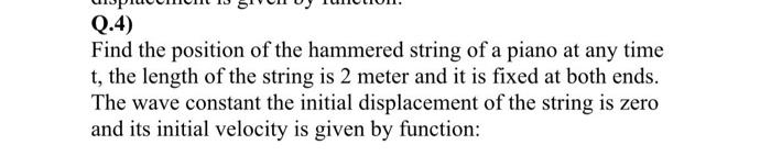 Solved Q.4) Find the position of the hammered string of a | Chegg.com