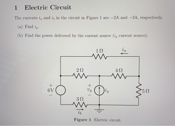 Solved 1 Electric Circuit The currents ia and is in the | Chegg.com