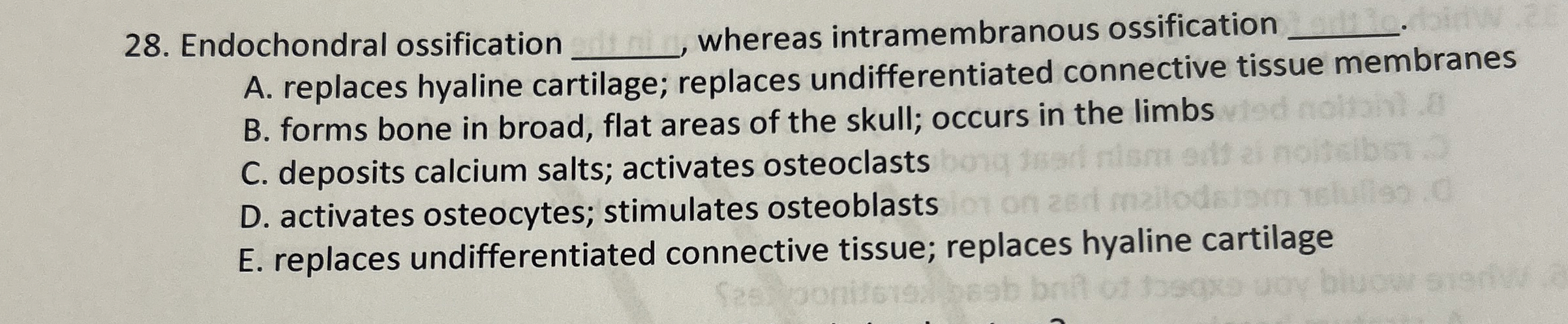 Solved Endochondral ossification q, ﻿whereas intramembranous | Chegg.com