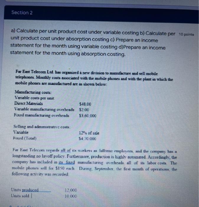 Solved Section 2 a) Calculate per unit product cost under | Chegg.com