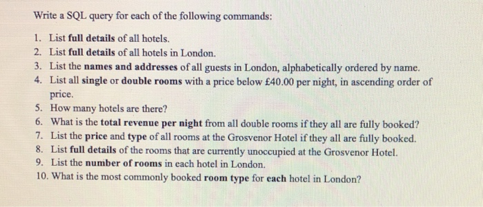 Solved Write a SQL query for each of the following commands: | Chegg.com