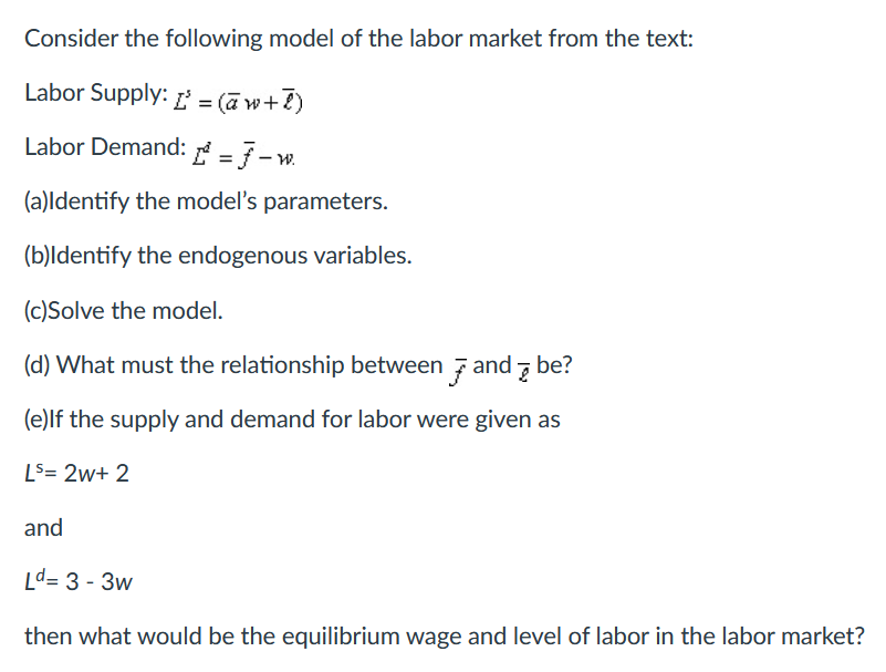 Solved Consider the following model of the labor market from | Chegg.com