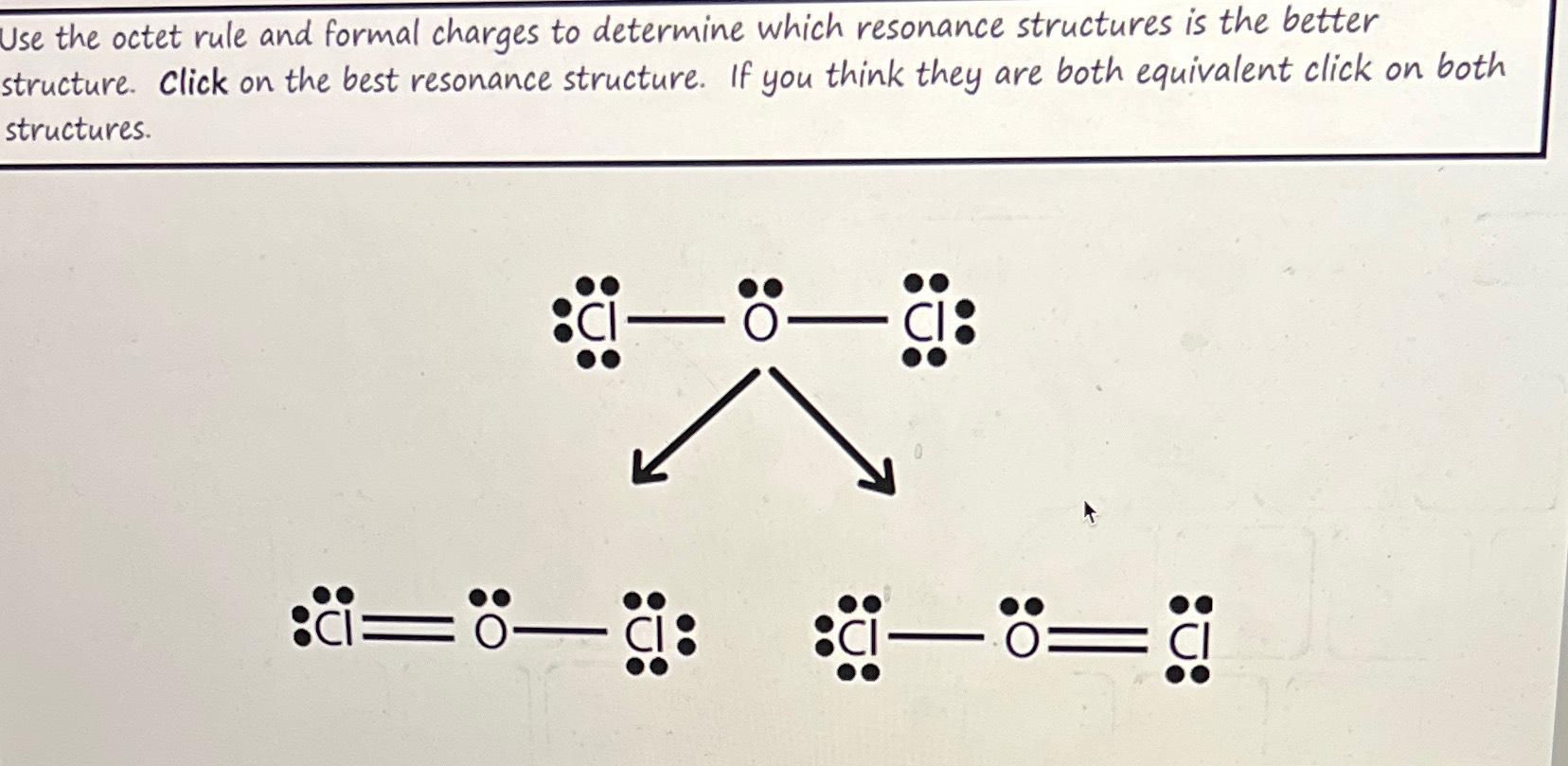 Solved Use the octet rule and formal charges to determine | Chegg.com