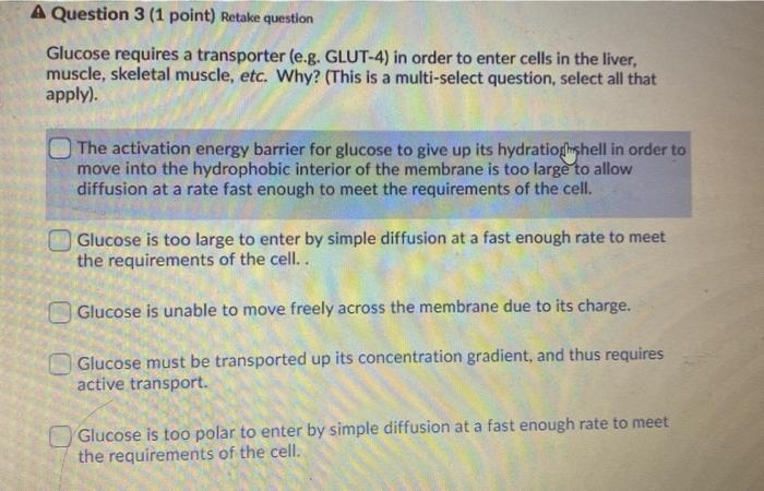 Solved A Question 3 (1 point) Retake question Glucose | Chegg.com