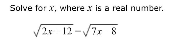 Solved Solve for x, ﻿where x ﻿is a real number.2x+122=7x-82 | Chegg.com