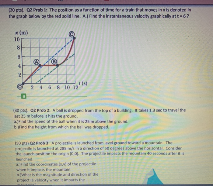 Solved (20 pts). Q2 Prob 1: The position as a function of | Chegg.com