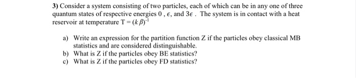 Solved 3) Consider a system consisting of two particles, | Chegg.com