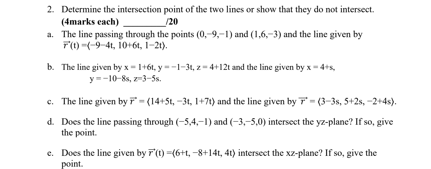 Solved Determine the intersection point of the two lines or | Chegg.com