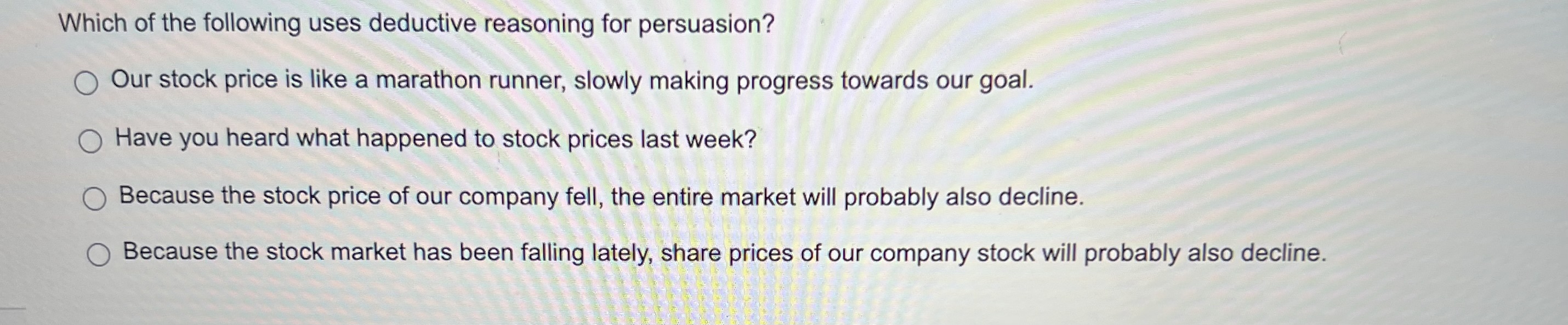 Solved Which of the following uses deductive reasoning for | Chegg.com