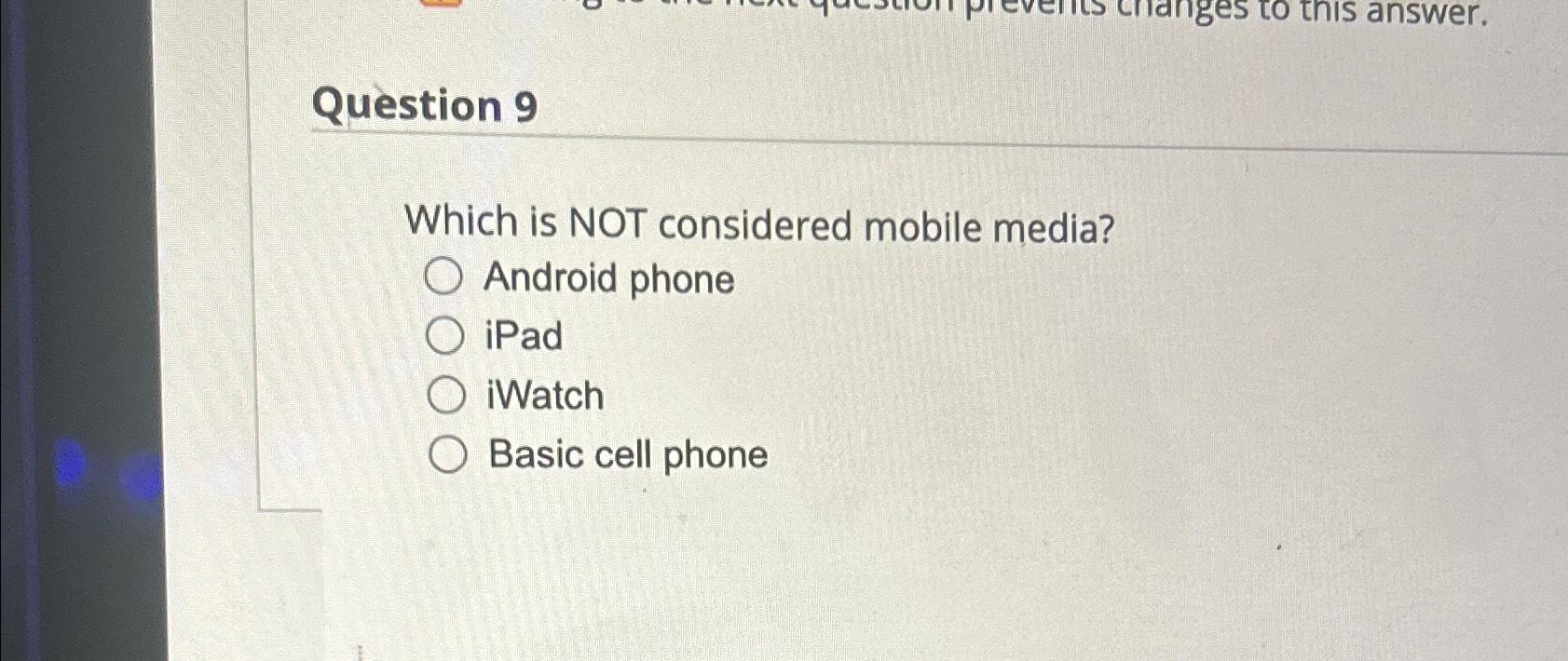 Solved Question 9Which is NOT considered mobile | Chegg.com