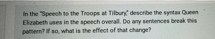 Solved In the "Speech to the Troops at Tilbury," describe | Chegg.com