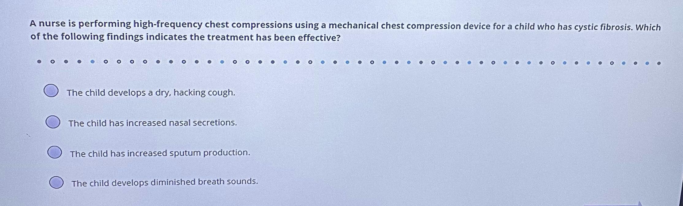 Solved A nurse is performing high-frequency chest | Chegg.com