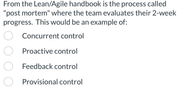 Solved From the Lean/Agile handbook is the process called | Chegg.com