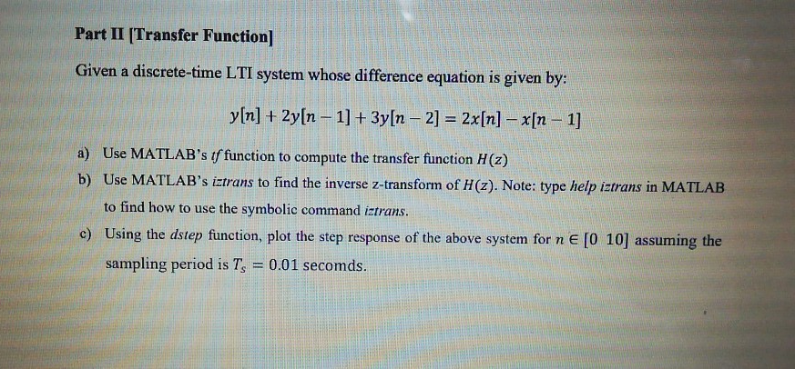 Solved Part II [Transfer Function] Given a discrete-time LTI | Chegg.com