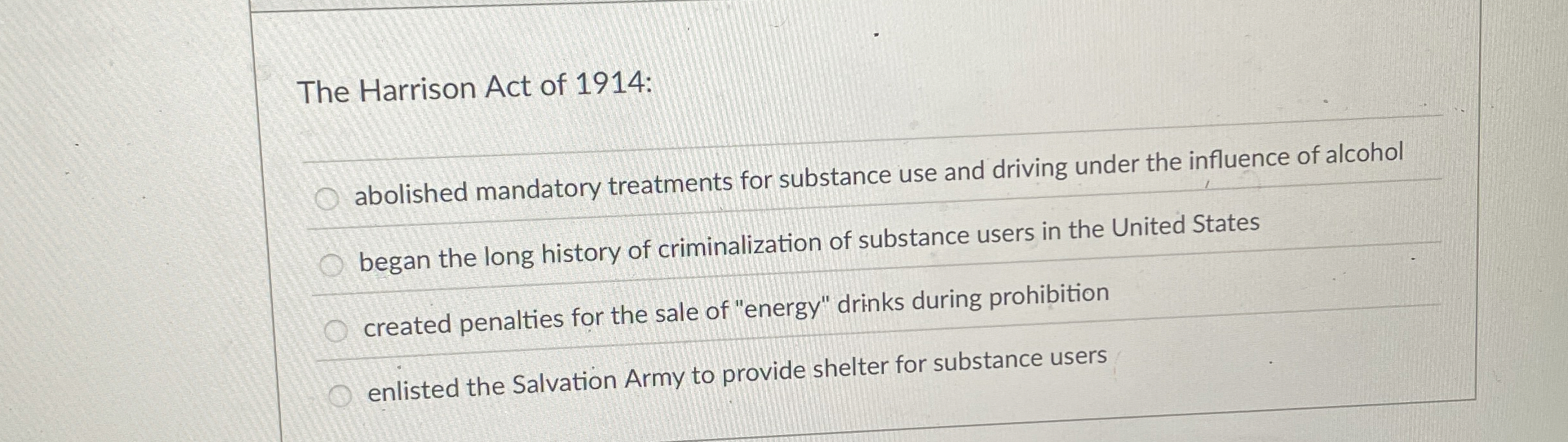 Solved The Harrison Act of 1914: q,abolished mandatory | Chegg.com