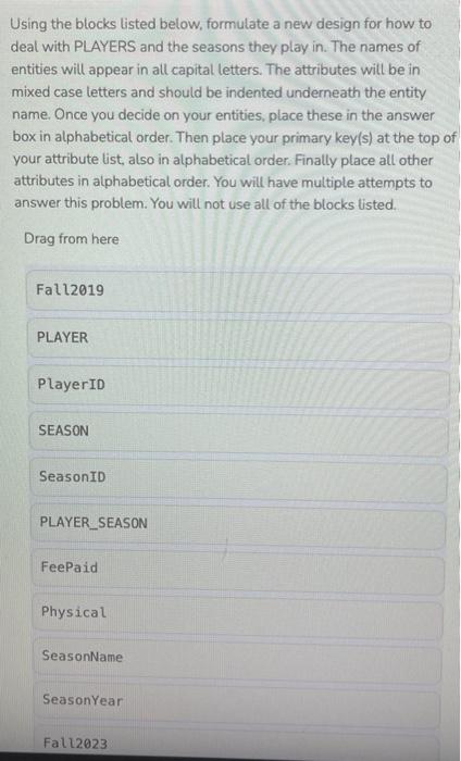 Using the blocks listed below, formulate a new design | Chegg.com Using the blocks listed below, formulate a new design | Chegg.com
