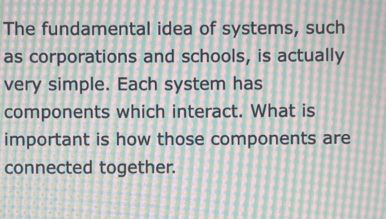 Solved The fundamental idea of systems, such as corporations | Chegg.com