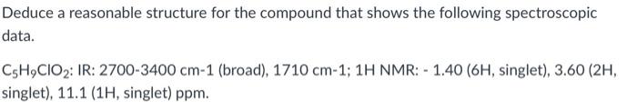 Solved Deduce a reasonable structure for the compound that | Chegg.com