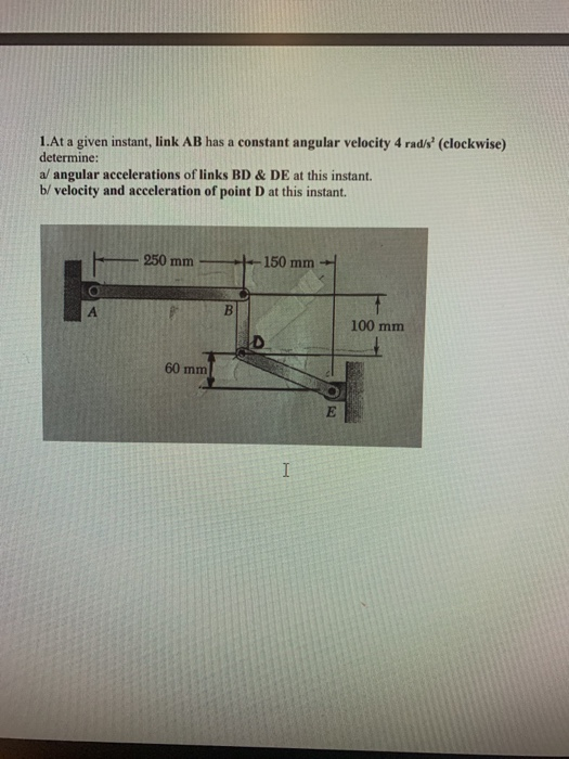 Solved 1.At a given instant, link AB has a constant angular | Chegg.com