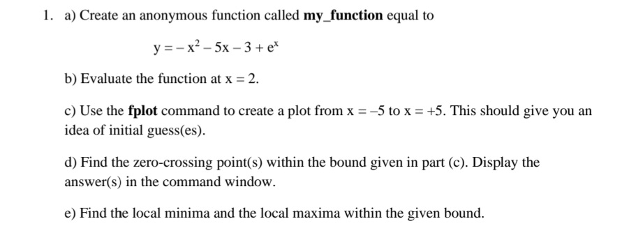 Solved a) ﻿Create an anonymous function called my_function | Chegg.com
