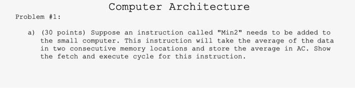 Solved computer architecture, doesnt have to be exactly | Chegg.com