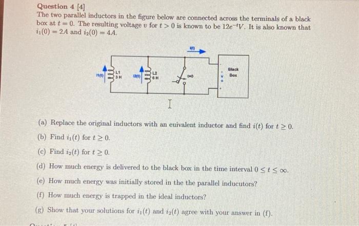 Solved Question 4 [4] The two parallel inductors in the | Chegg.com