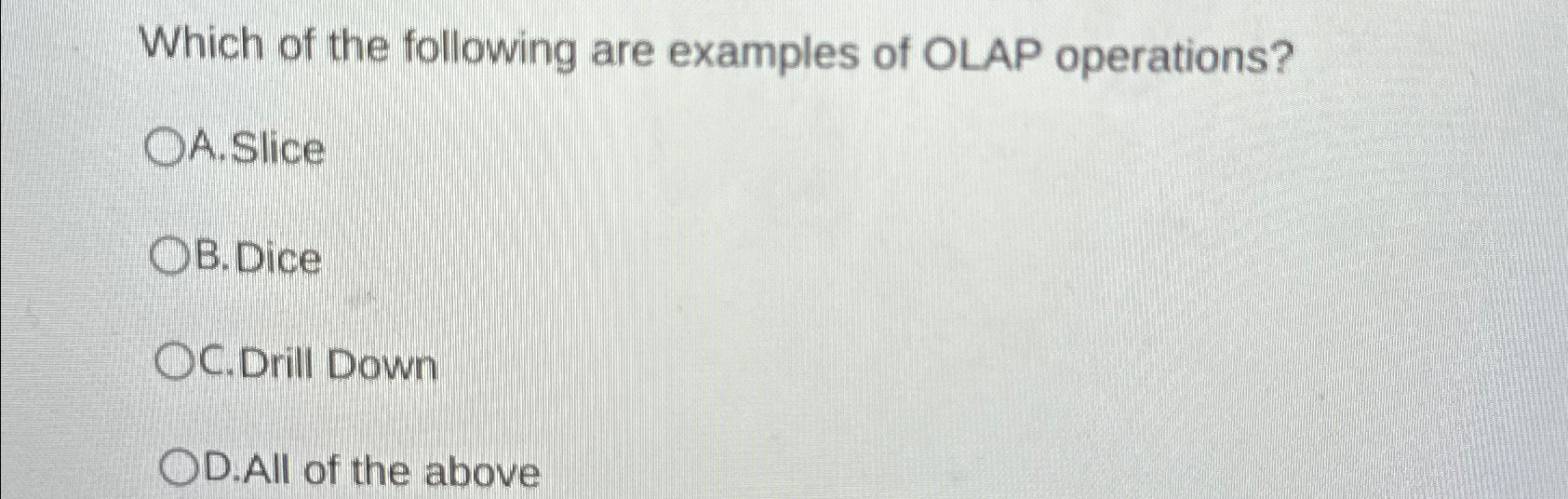 Solved Which of the following are examples of OLAP | Chegg.com