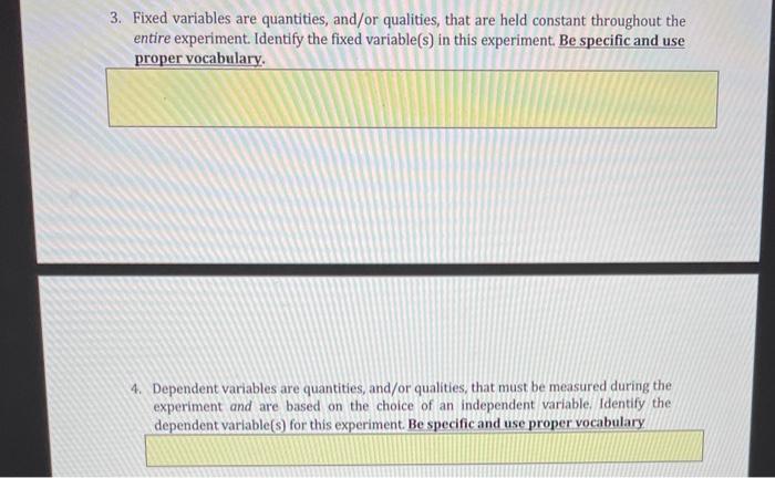 Solved 3. Fixed variables are quantities, and/or qualities, | Chegg.com
