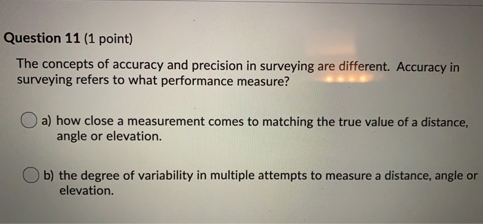 Solved Question 11 (1 point) The concepts of accuracy and | Chegg.com