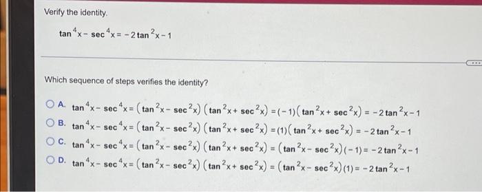 Solved Verify the identity. tan^x-sec^x=-2 tan ²x-1 Which | Chegg.com