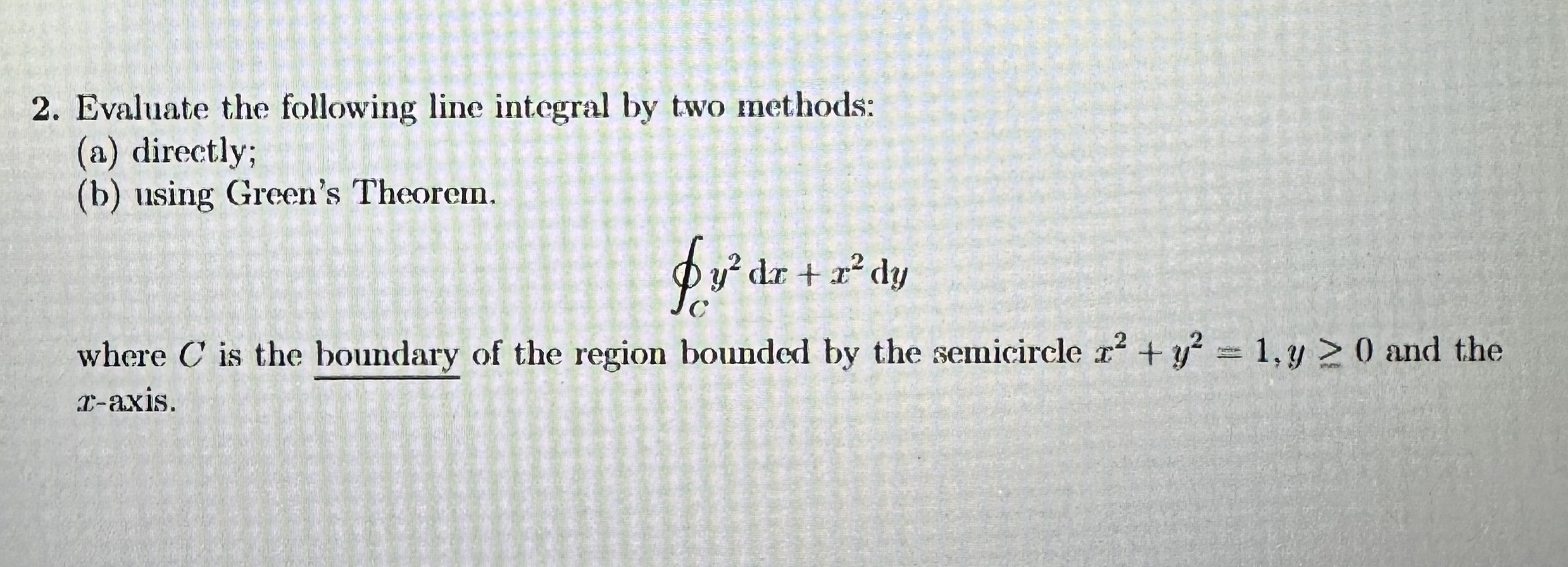 Solved Evaluate the following line integral by two | Chegg.com