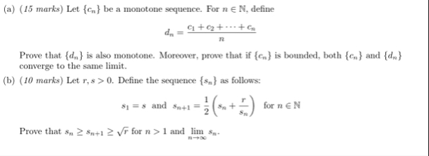 Solved (a) ( 15 ﻿marks) ﻿Let {cn} ﻿be a monotone sequence. | Chegg.com